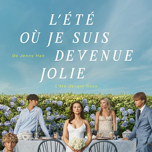 L'été où je suis devenue jolie Saison 3 - AlloCiné