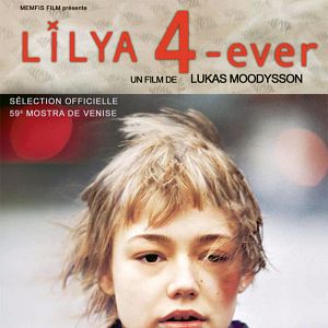 Lilja 4-ever - Film 2002 - AlloCiné