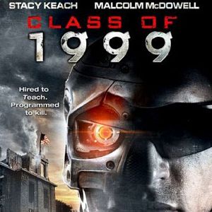 Class of 1999 - Film 1990 - AlloCiné