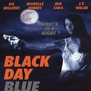 Black Day Blue Night - Film 1995 - AlloCiné