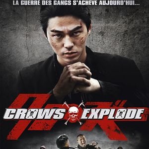 Crows Explode - Film 2014 - AlloCiné
