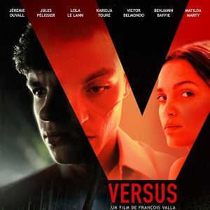 Versus - Film 2019 - AlloCiné