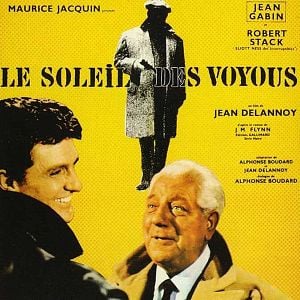 Le Soleil des voyous : Photos et affiches - AlloCiné