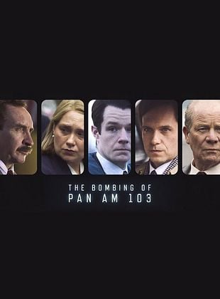 The Bombing Of Pan Am 103 - Série TV 2025 - AlloCiné