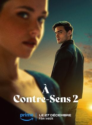 À Contre-Sens 2 - Film 2024 - AlloCiné