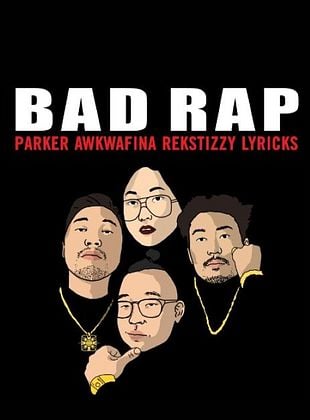 Bad Rap - Film documentaire 2015 - AlloCiné