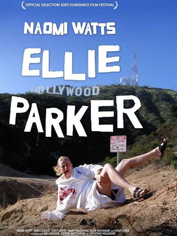 Anecdotes du film Ellie Parker - AlloCiné