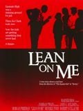 Lean on me - Film 1989 - AlloCiné