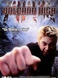 Volcano High - Film 2001 - AlloCiné