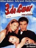 3 de Coeur - Film 1993 - AlloCiné