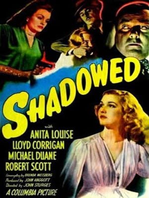 Shadowed - Film 1946 - AlloCiné