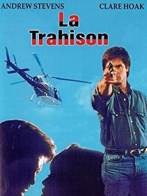La trahison - Film 1991 - AlloCiné