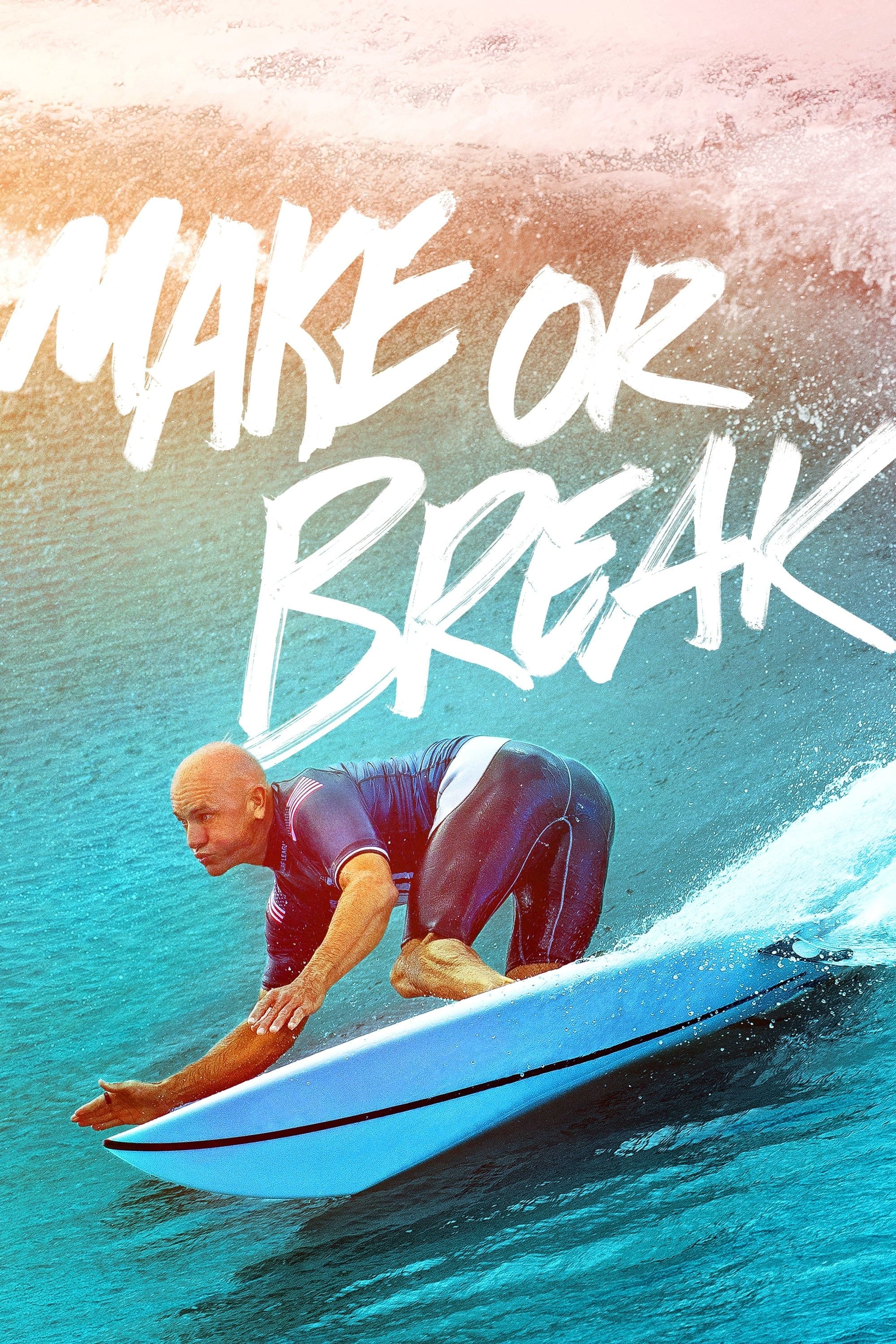 Make or Break : au sommet des vagues - Série TV 2022 - AlloCiné