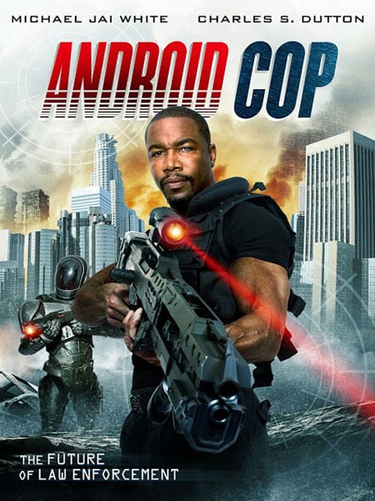 Affiche du film Android Cop - Photo 9 sur 9 - AlloCiné