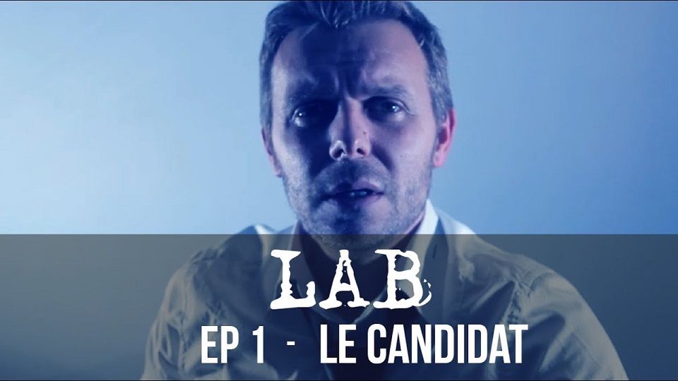 LAB - S01E01 - LE CANDIDAT - Vidéo LAB - AlloCiné